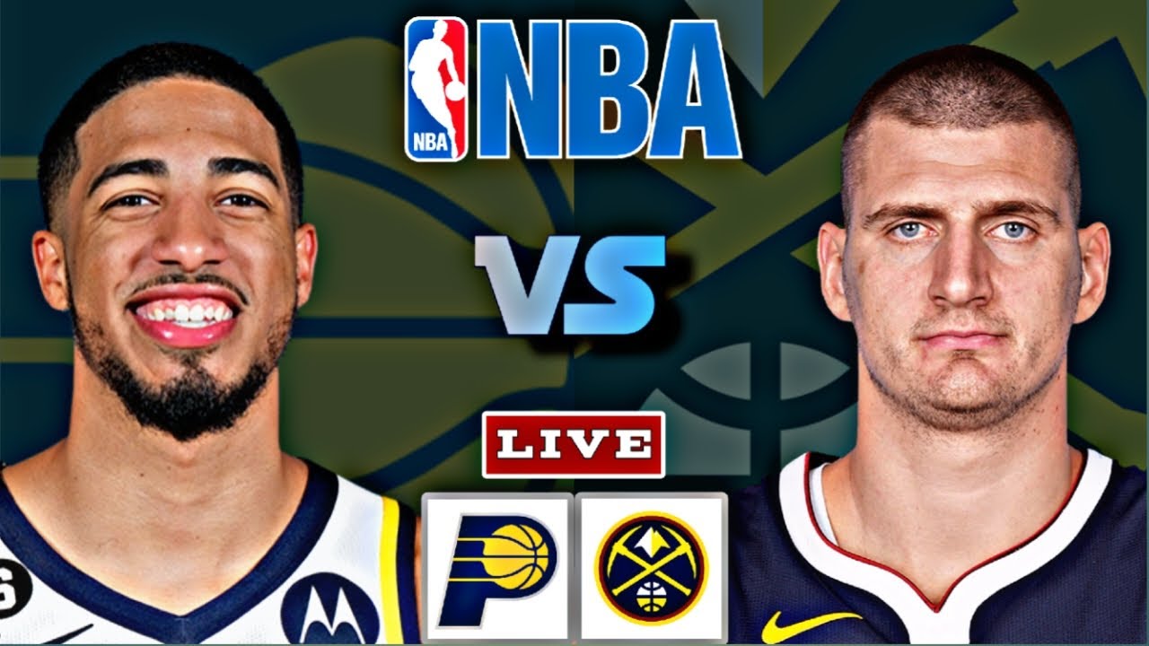 Indiana Pacers vs Denver Nuggets | NBA Live Scoreboard - YouTube