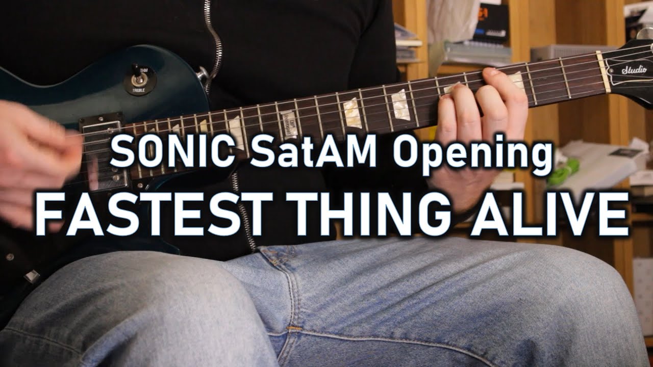 Sonic the Hedgehog | SatAM Opening | Fastest Thing Alive | Guitar Cover ...