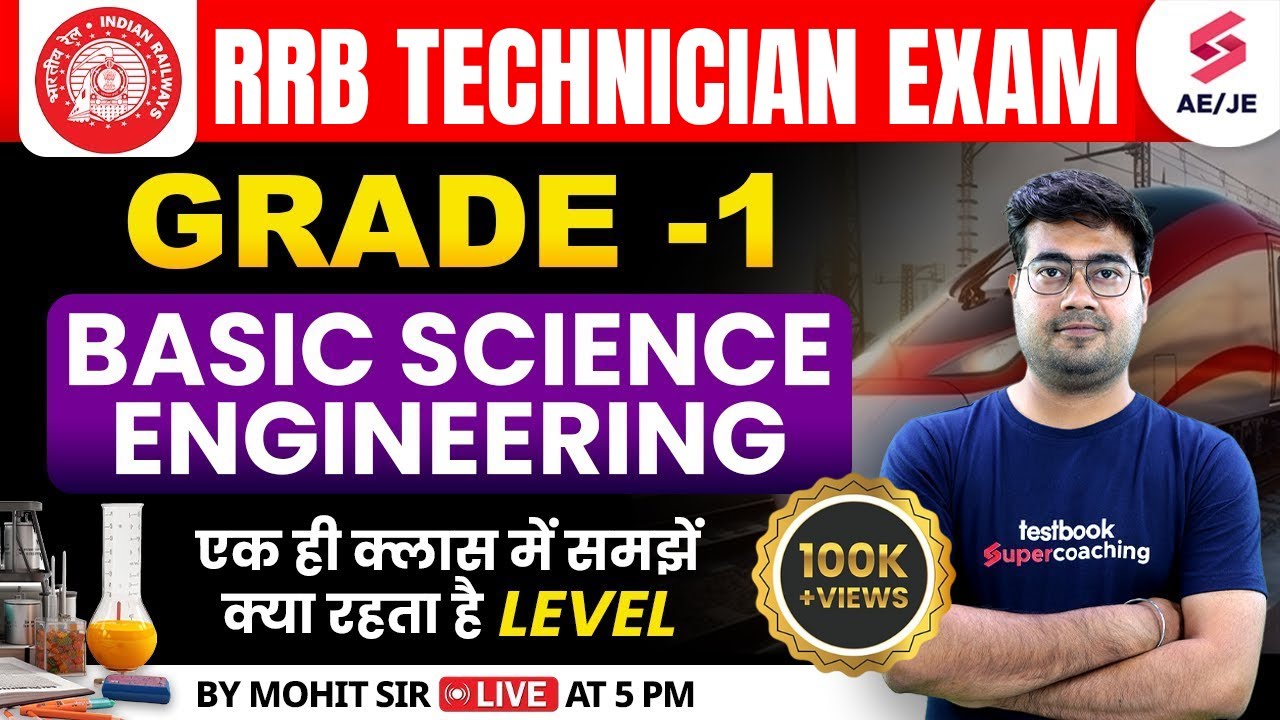 RRB Technician Grade 1 Exams | Basic Science & Engineering | RRB JE 2024 | Technician by Mohit ...