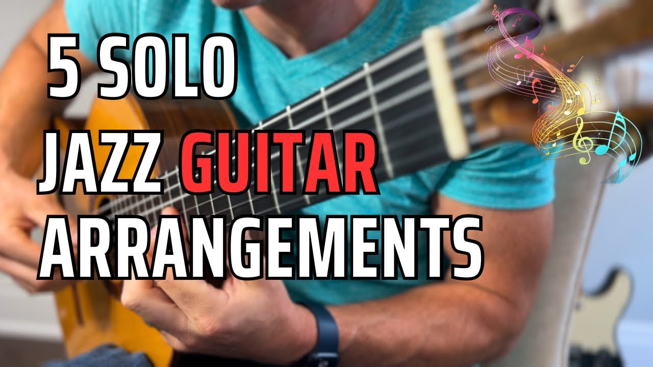 5 Jazz Guitar Arrangements You Should Learn + free pdf links - YouTube
