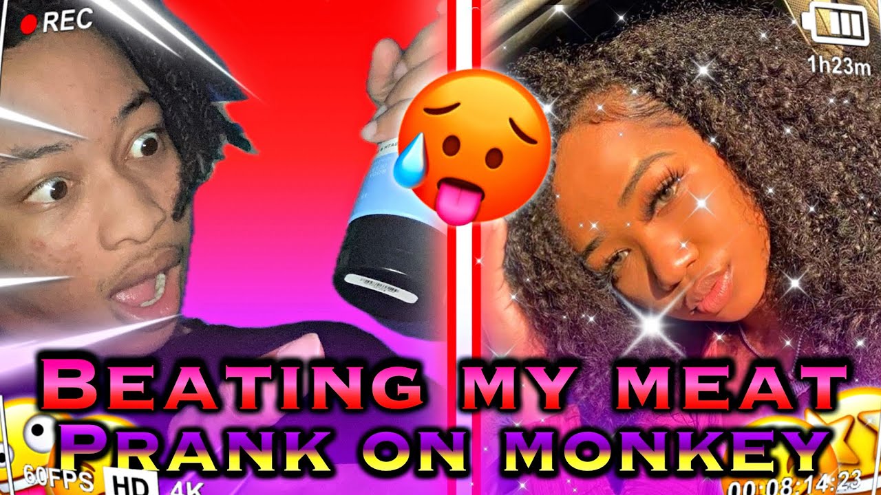 BEATING MY MEAT 🥩 PRANK ON MONKEY PART 4(I GOT PLAYED)😢😡 - YouTube
