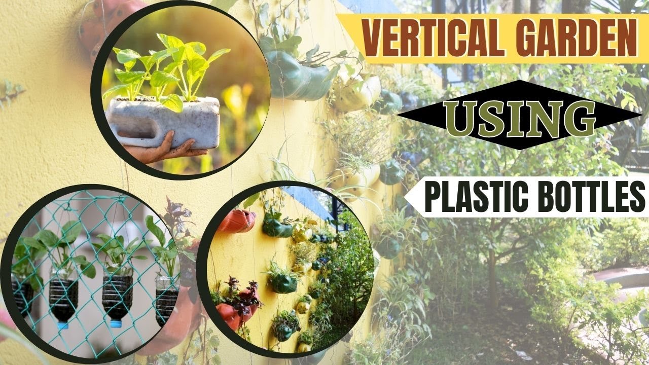 Upcycle Your Plastic Bottles: How to Create a Stunning Vertical Garden ...