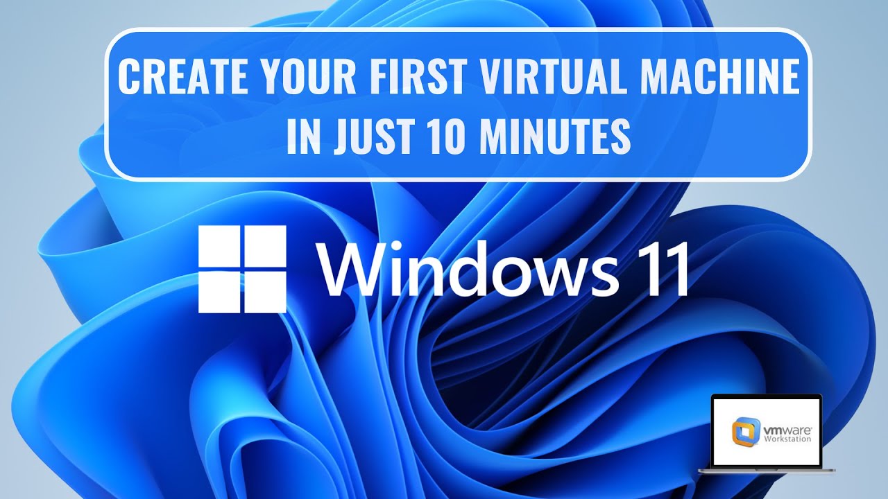 How to create a Virtual Machine running Windows 11 | VMware Workstation ...