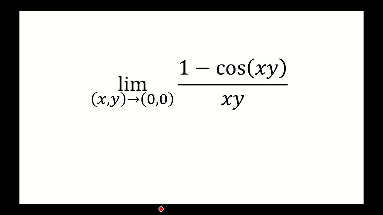 lim (x,y) approaches (0,0) of (1-cos(xy))/xy - YouTube