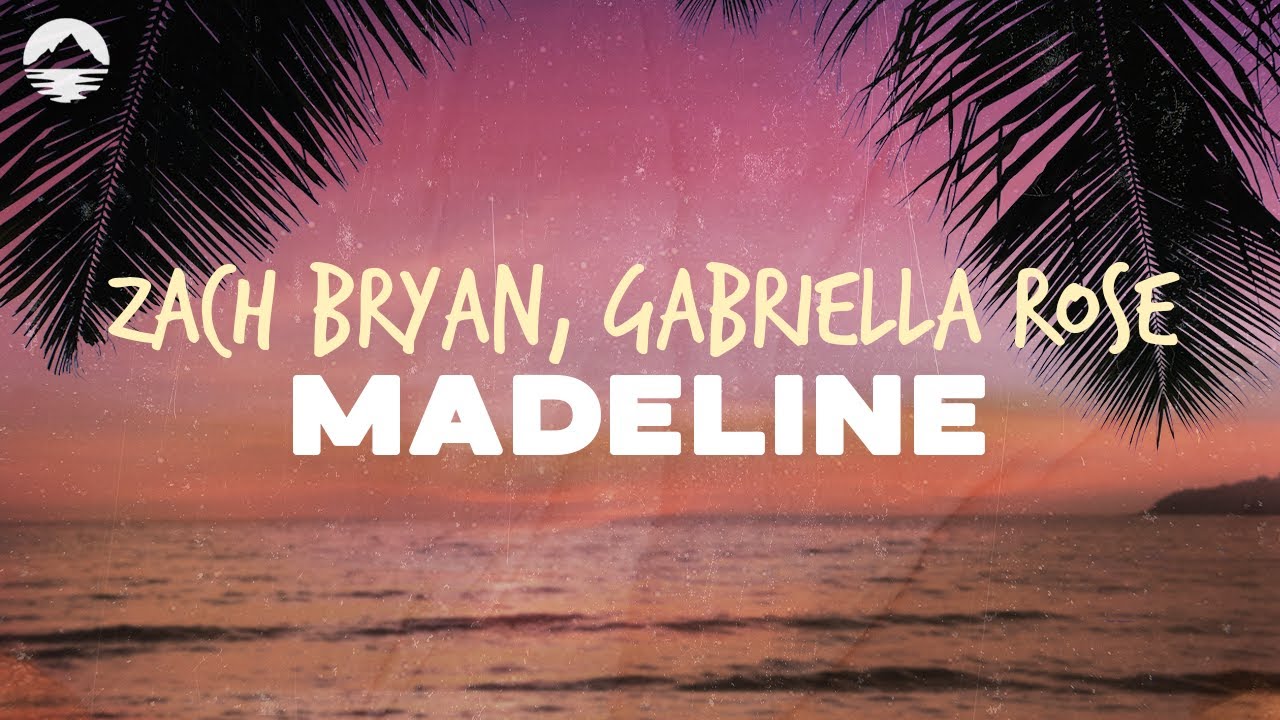 Zach Bryan - Madeline (Ft. Gabriella Rose) | Lyrics - YouTube