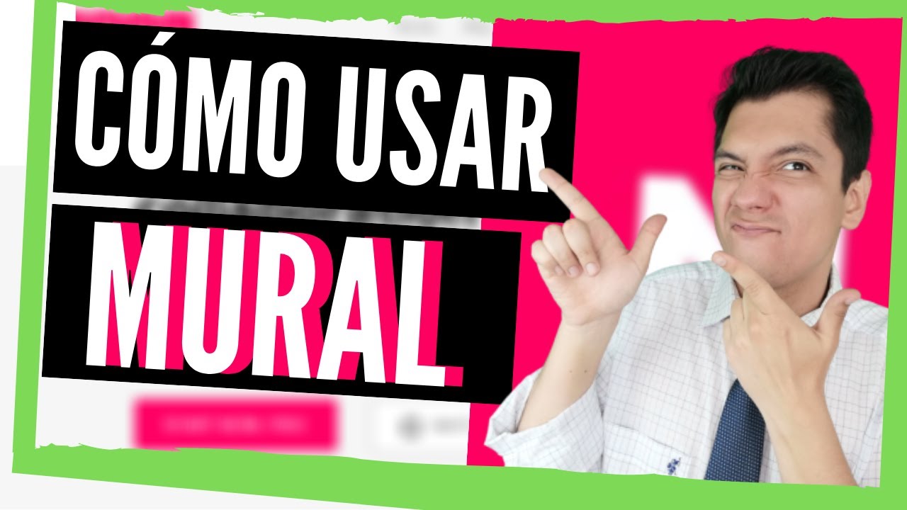 Cómo USAR MURAL | Pizarra VIRTUAL Tablero Colaborativo ONLINE *Bien ...
