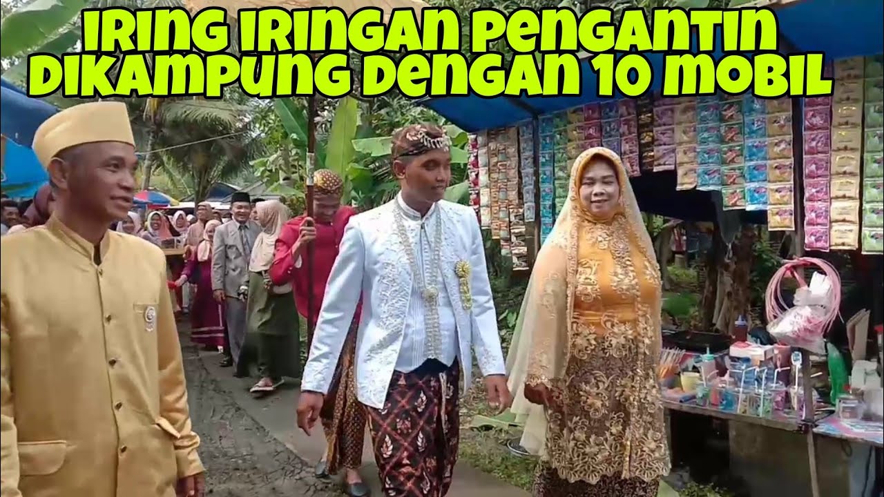 Iring iringan pengantin dikampung dengan 10 mobil - YouTube
