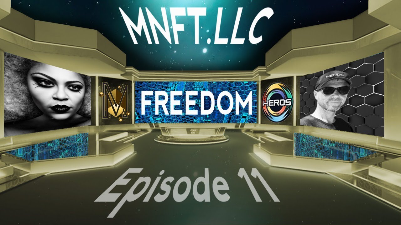 MNFT FREEDOM Episode 11 - YouTube