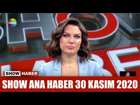 Show Ana Haber 30 Kasım 2020
