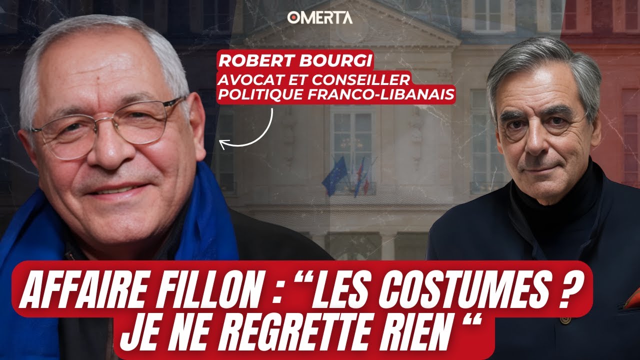 ROBERT BOURGI / AFFAIRE FILLON : "LES COSTUMES ? JE NE REGRETTE RIEN ...