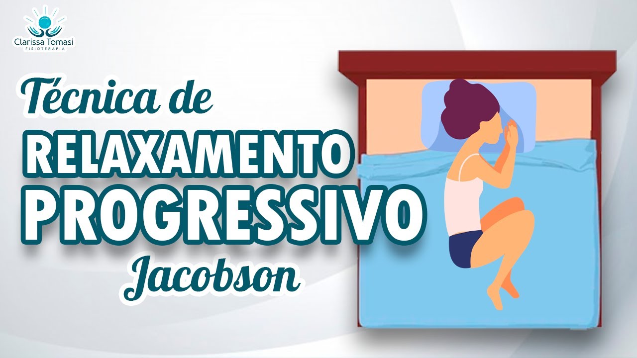 Relaxamento Muscular Progressivo Jacobson [Passo-a-Passo] - YouTube