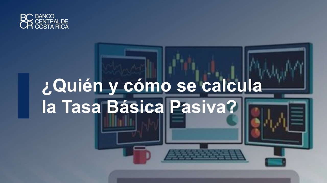 ¿Quién y cómo se calcula la Tasa Básica Pasiva? (2/2) - YouTube
