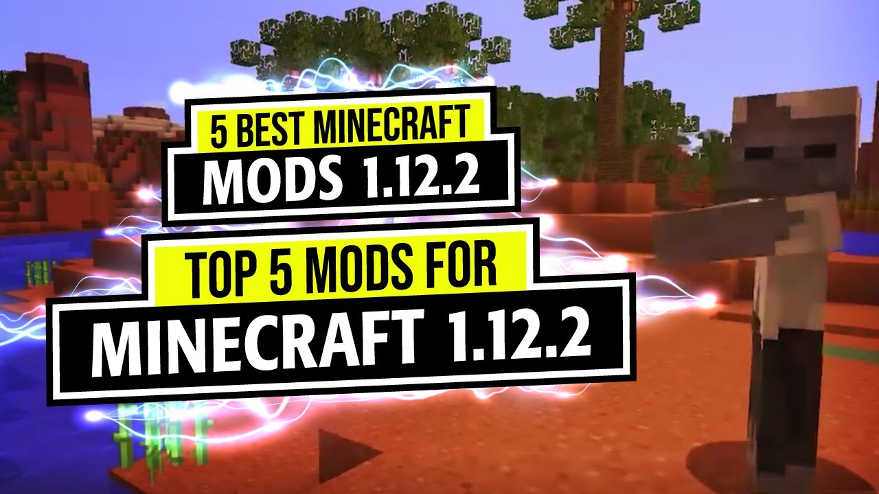 5 Best Minecraft Mods 1.12.2 🏠 Enjoy Minecraft 1.12.2 With These Cool ...