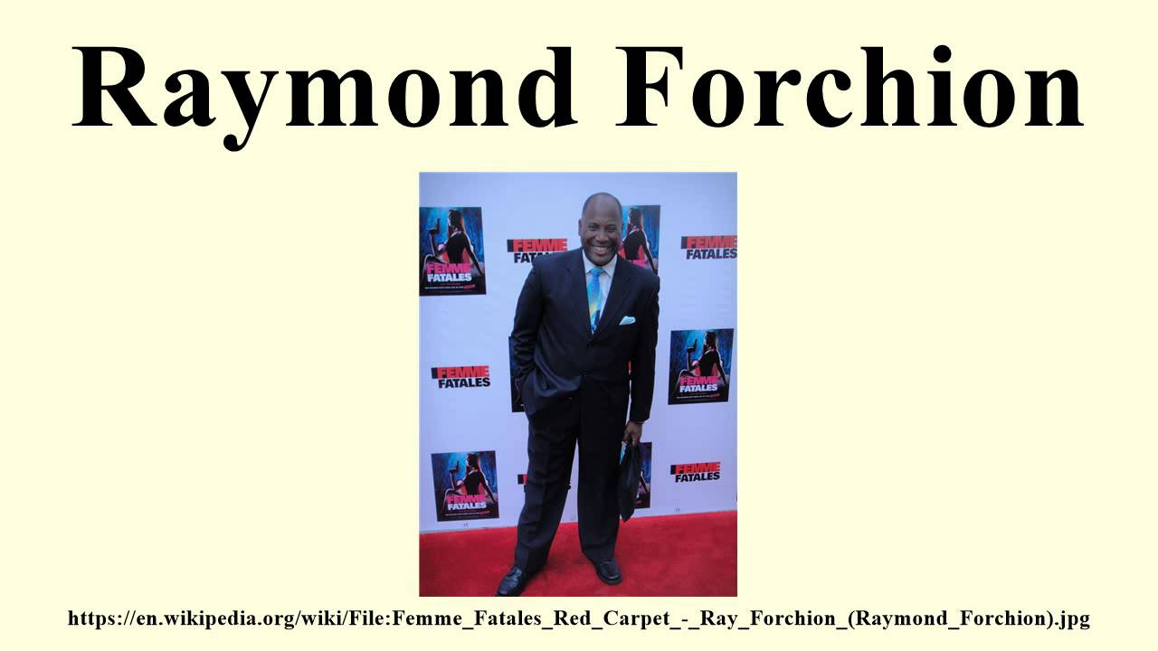 Raymond Forchion - YouTube