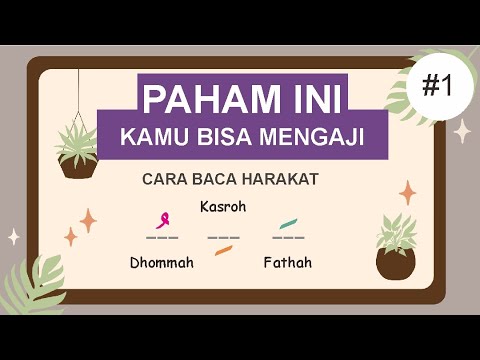 Cara membaca harakat fathah, kasroh dan dhommah part 1 - YouTube