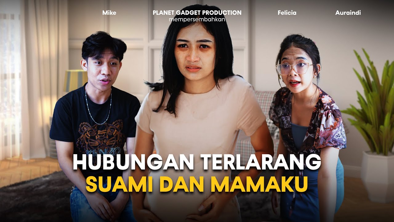 SUAMIKU SELINGKUH DENGAN MAMAKU SENDIRI! #planetgadget #iniplanetku # ...