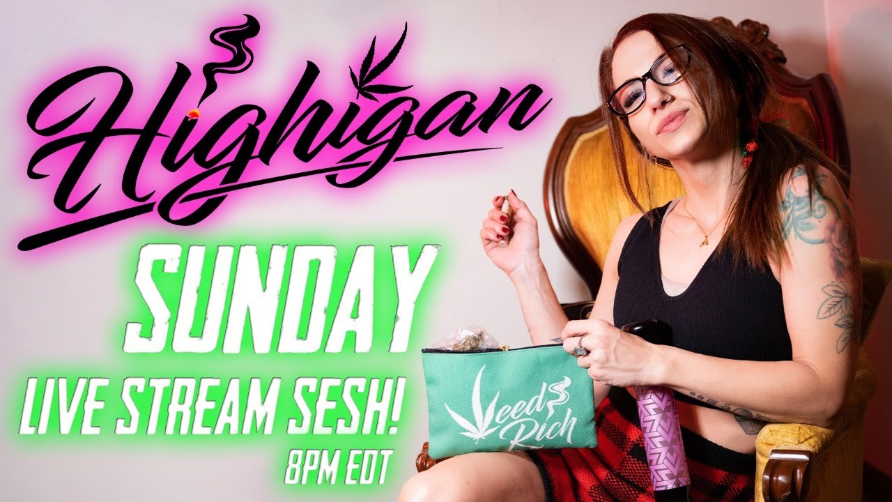 Highigan Sunday Live Sesh! 8pm edt! - YouTube