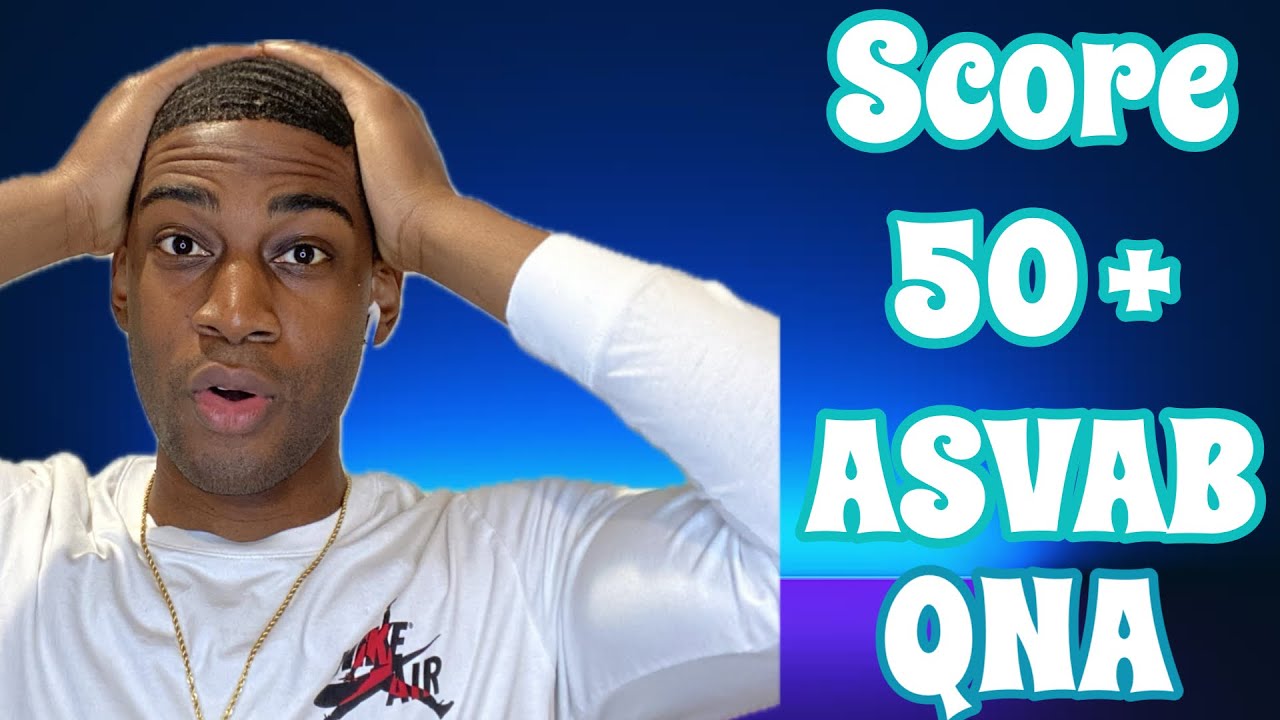 QNA: How to score a 50+ on ASVAB in 3 days // MEPS TALK // Study tips ...