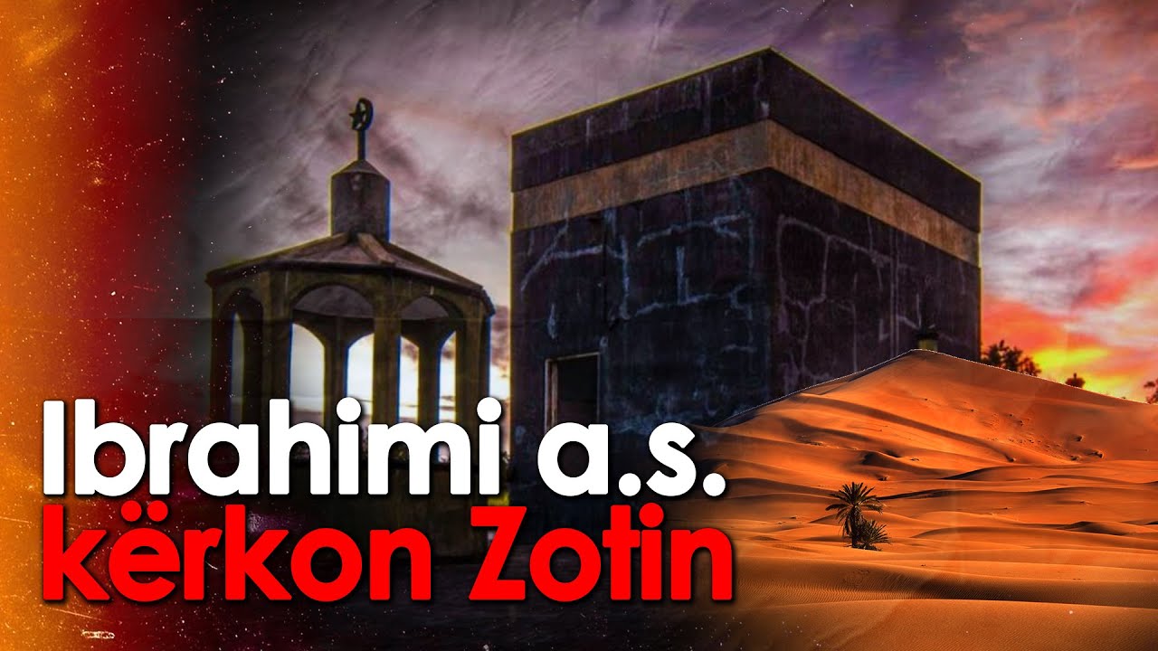 Profeti Ibrahim a.s gjate femijerise dhe profecise! - YouTube