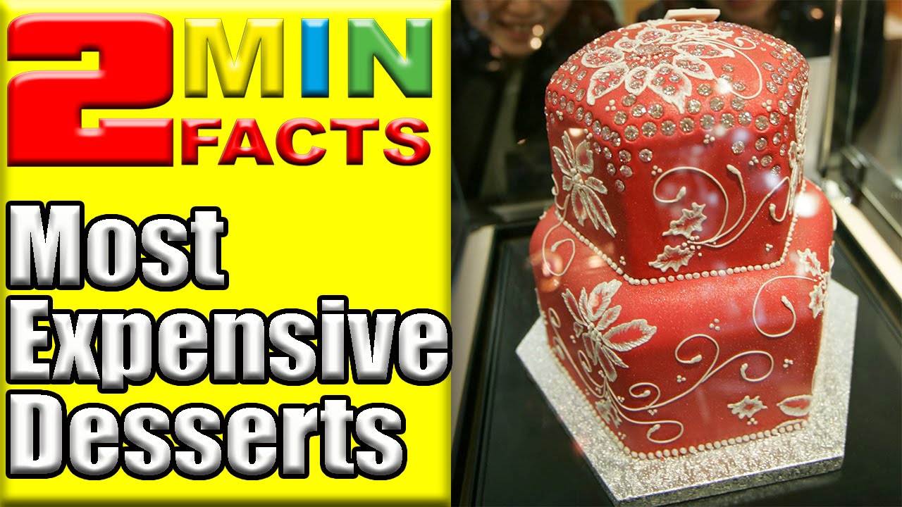 World’s Top 10 Most Expensive Desserts - YouTube