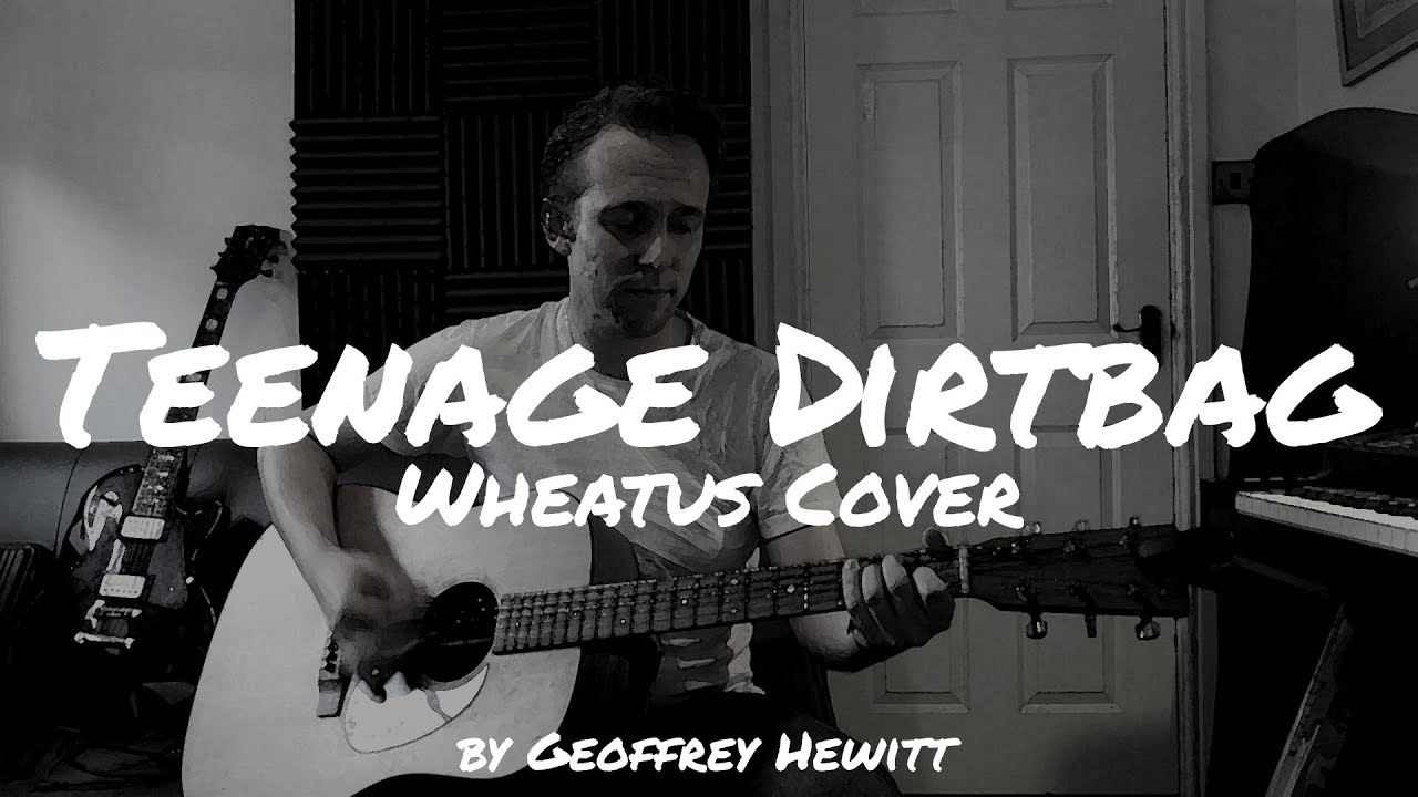 Teenage Dirtbag - Wheatus Cover - YouTube