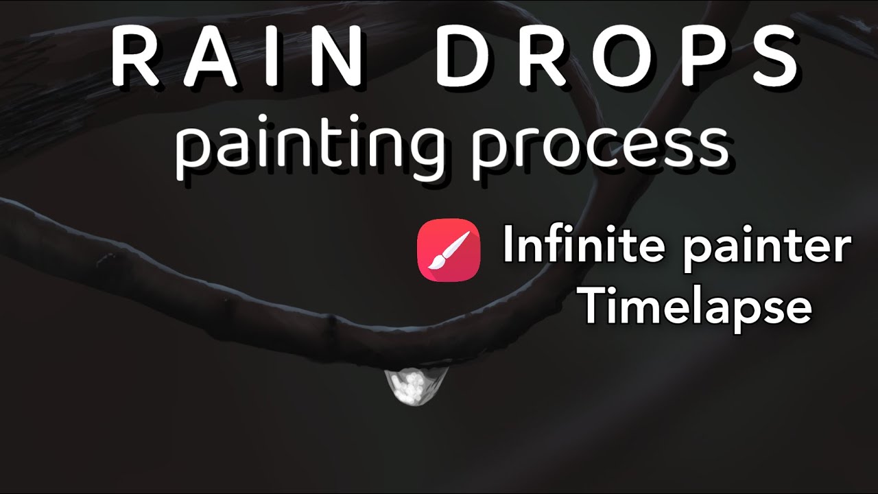 Rain Drops - Painting Process time-lapse - | Monsoon | Infinite Painter ...