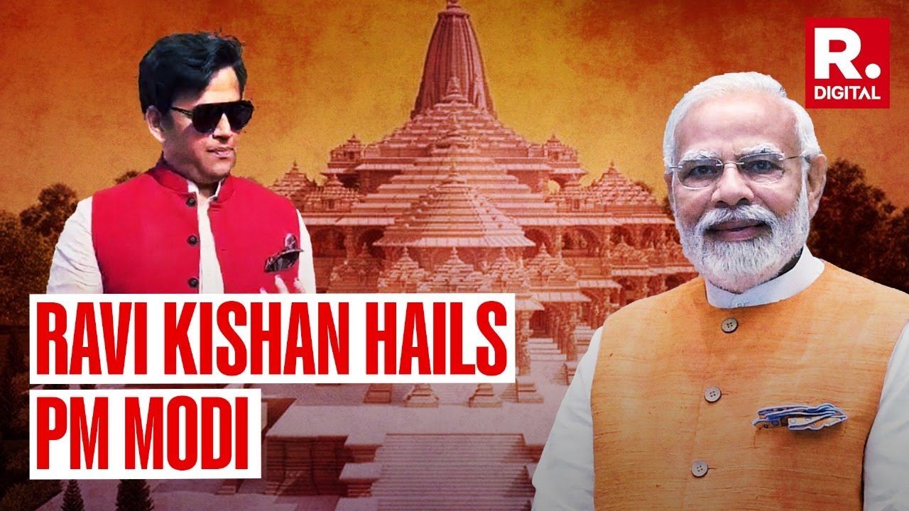 BJP's Ravi Kishan hails PM Modi Ahead Of Ram Mandir's Inauguration ...