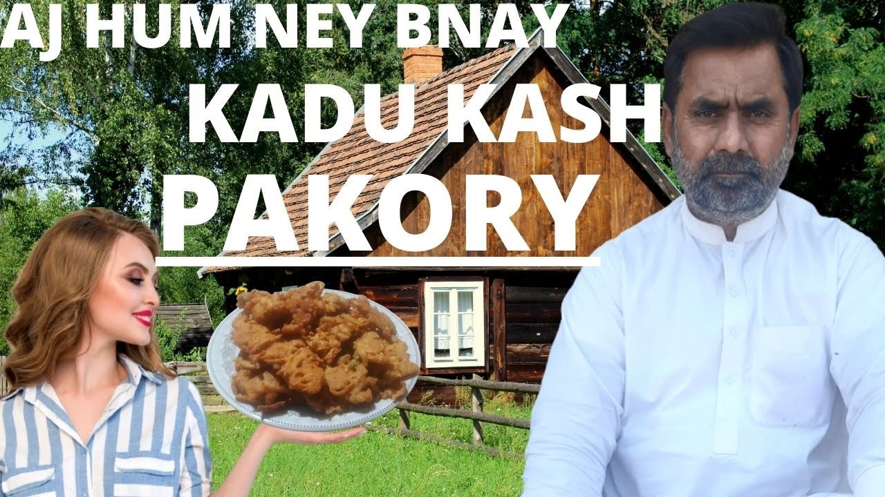 Kadu Kash Pakora | Special Recipe - YouTube