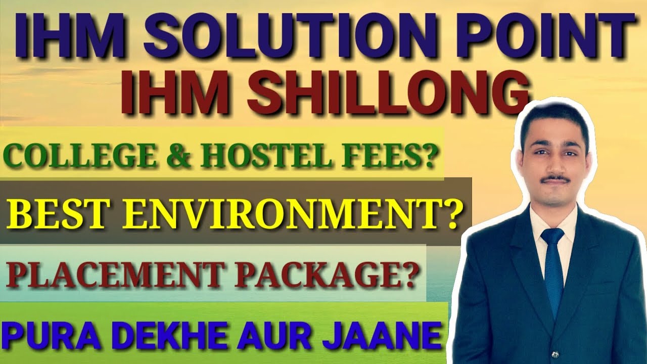 IHM SHILLONG - COMPLETE DETAILS - YouTube