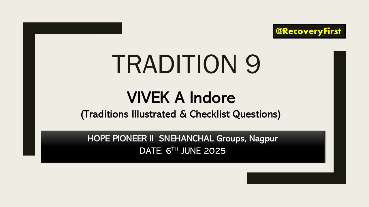 AA Tradition NINE by VIVEK A from INDORE in Hindi from The Traditions ...