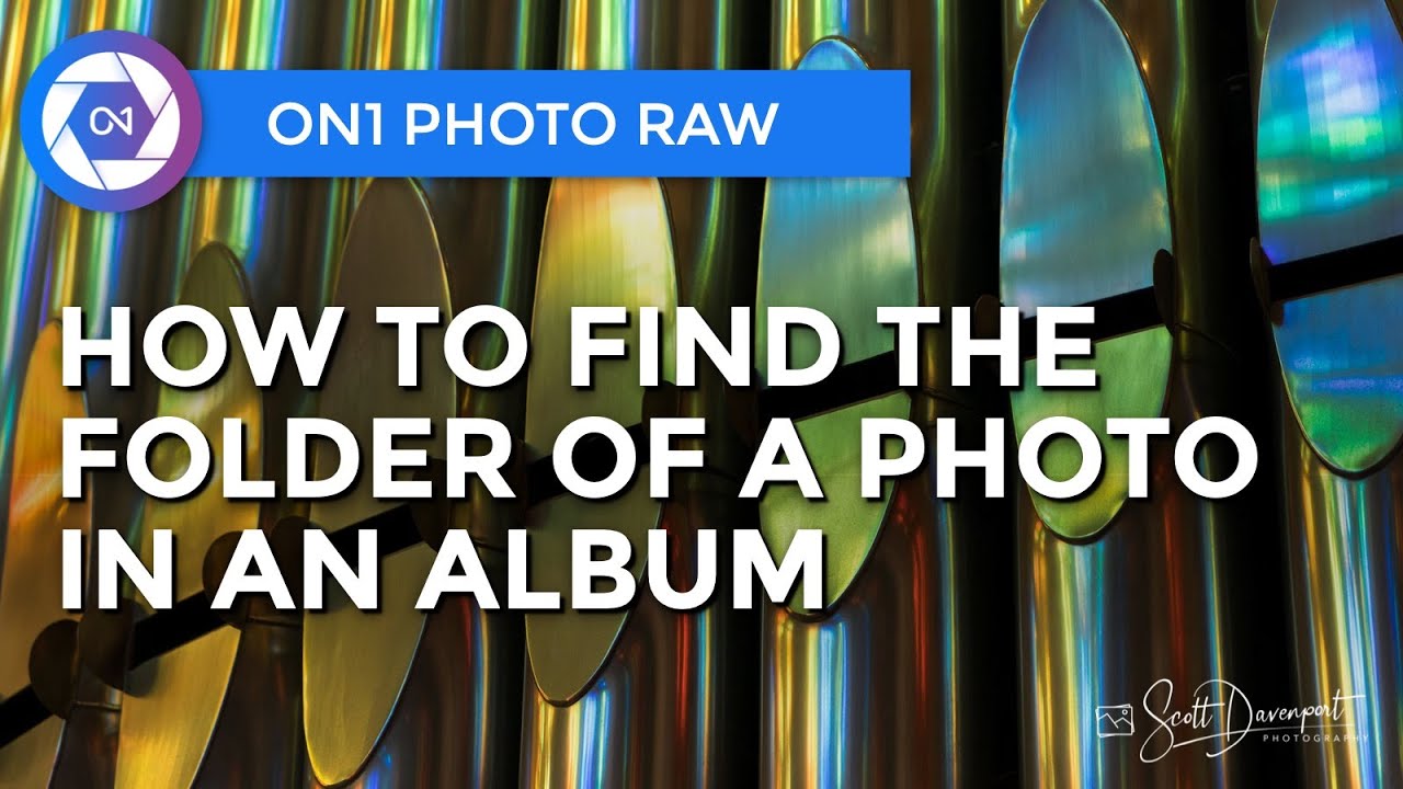 How To Find The Folder Of A Photo In An Album In ON1 Photo RAW - YouTube