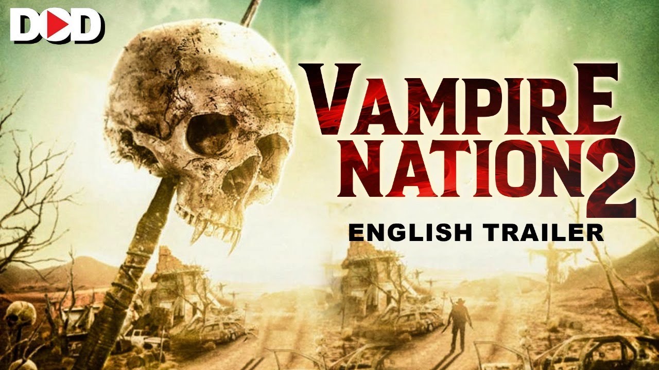 VAMPIRE NATION 2 - English Trailer | Coming Soon For Free | Download The App Dimension On Demand ...