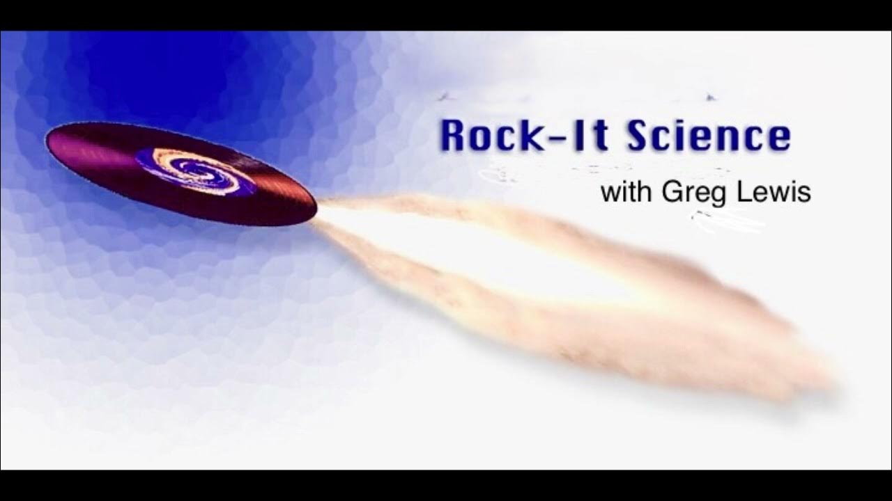 Rock- it Science with Greg Lewis- WNTI org- 8- 27- 24- hr 2 - YouTube