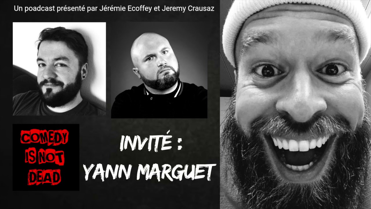 Comedy Is Not Dead - E4 - Yann Marguet - YouTube