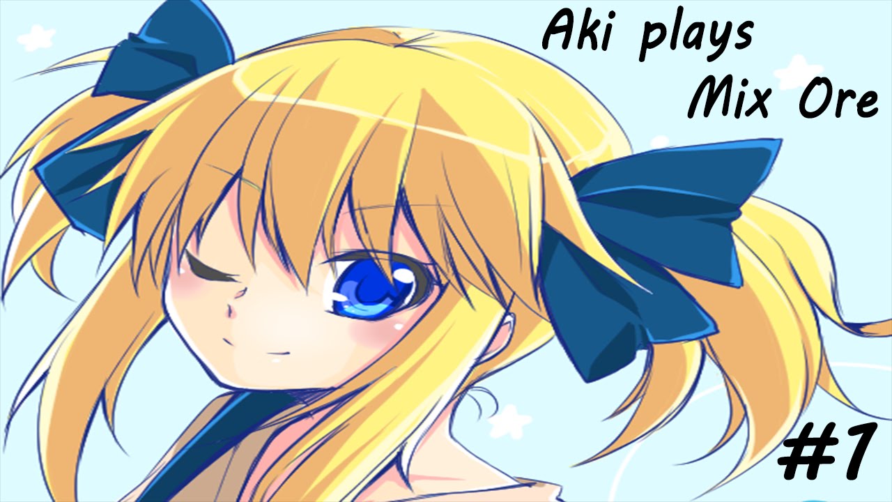 Aki plays Mix Ore #1 | Imouto Style - YouTube