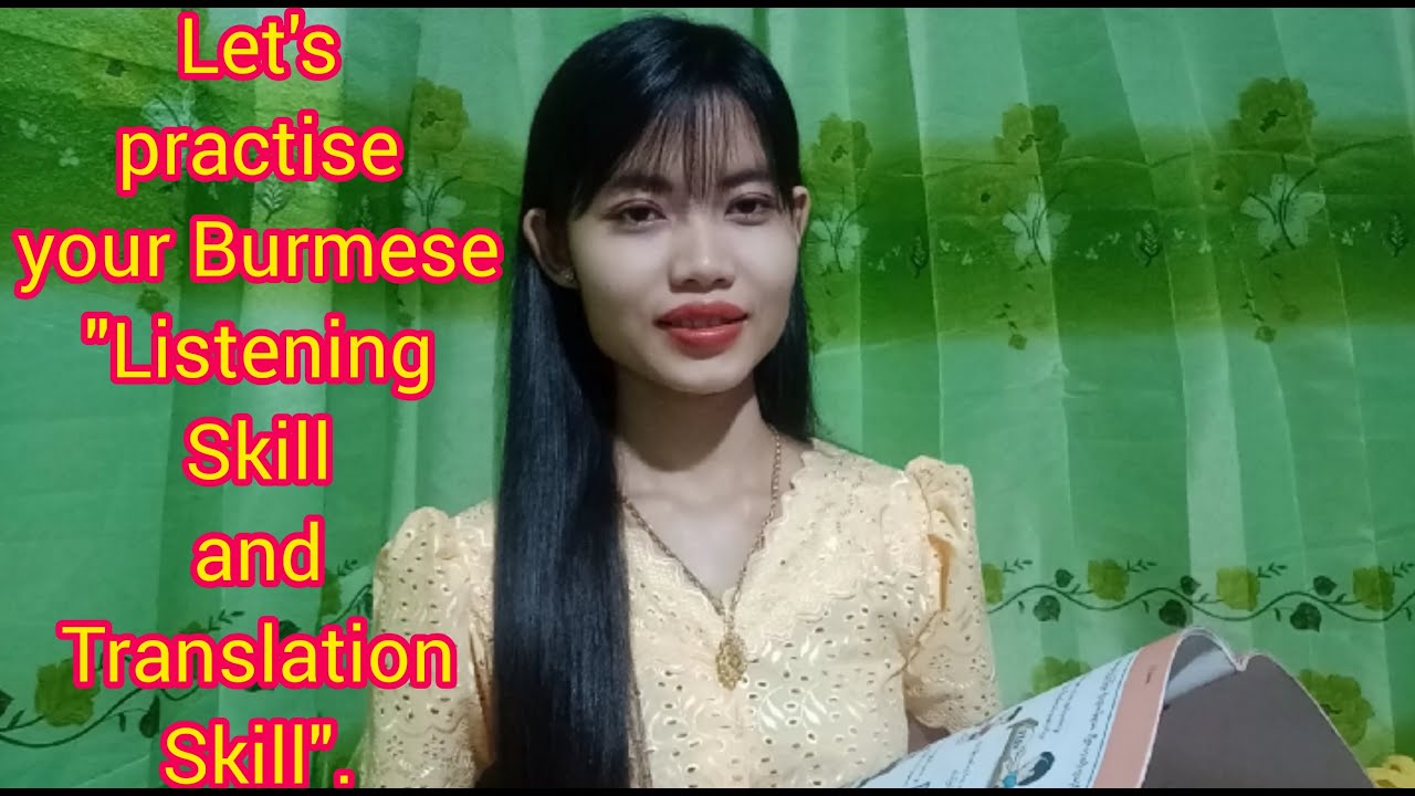 Burmese Listening Skill and Translation Skill - YouTube