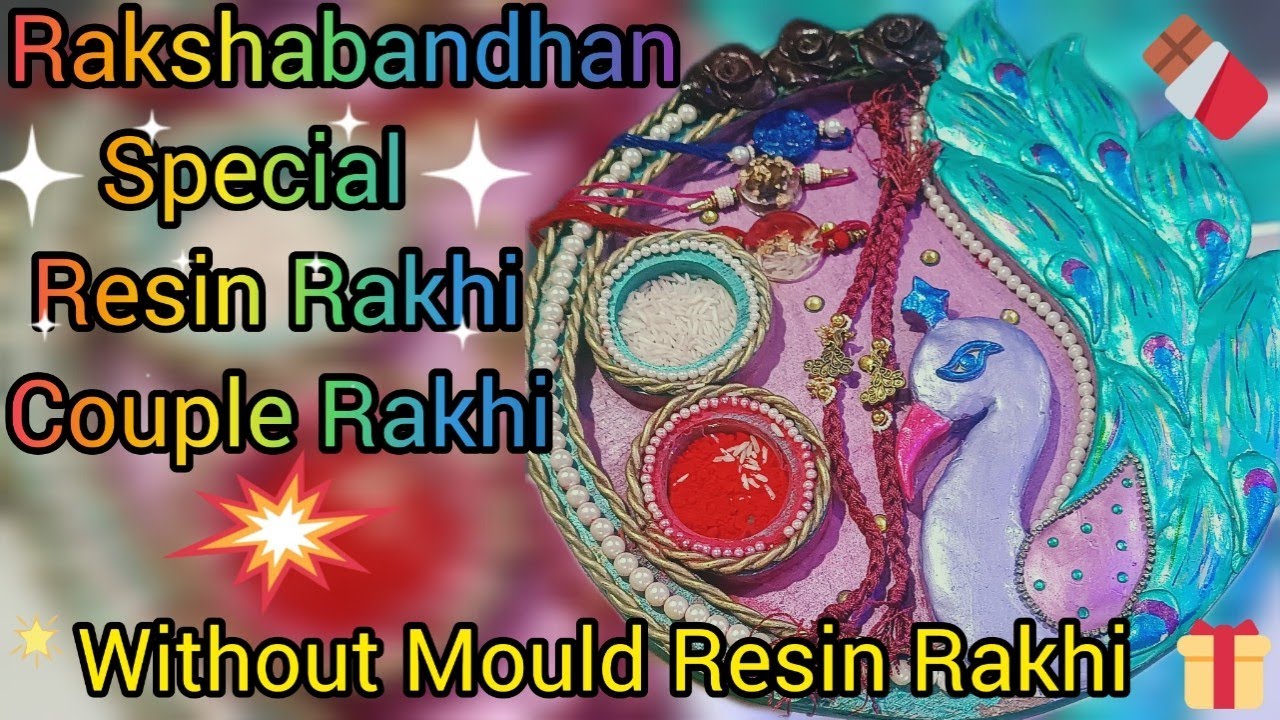 Rakshabandhan Special Resin & couple Rakhi / Without Special Mould ...