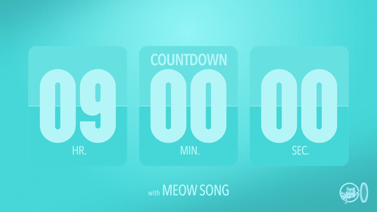 9 Hours【540 Min】Countdown Flip Clock Timer | Meow Meow Meow Meow Song 😺 ...