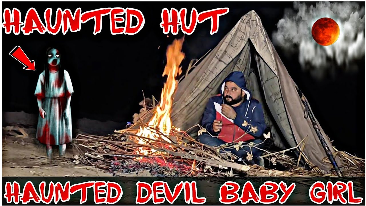12 Hours Challenge In A Haunted Hut | भूतिया लड़की की आत्मा | Haunted ...