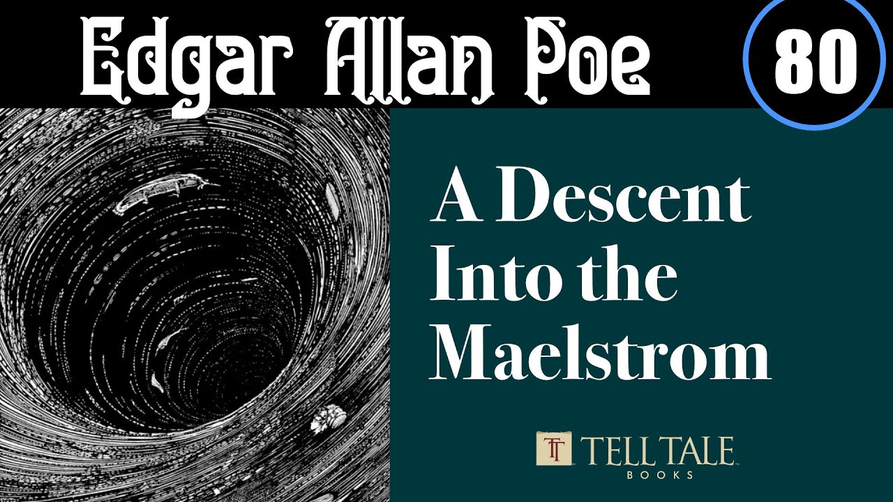 Edgar Allan Poe 80: A Descent Into the Maelstrom - YouTube