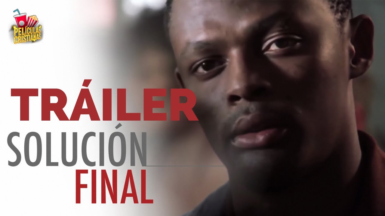 Tráiler Oficial | Solución Final - YouTube