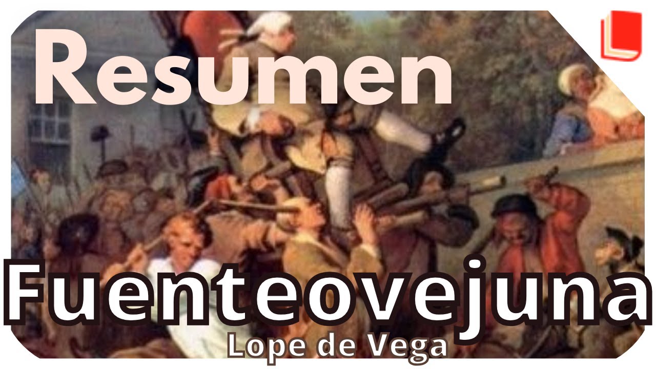Fuenteovejuna 🔥 Resumen por actos [Lope de Vega] - YouTube