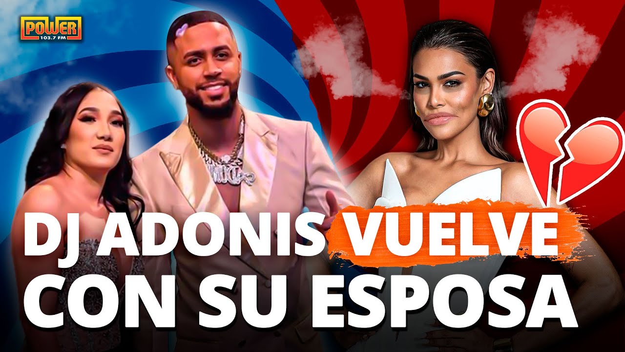 DJ ADONIS RECUPERA A SU ESPOSA DESPUÉS DE SU OPERACIÓN - YouTube