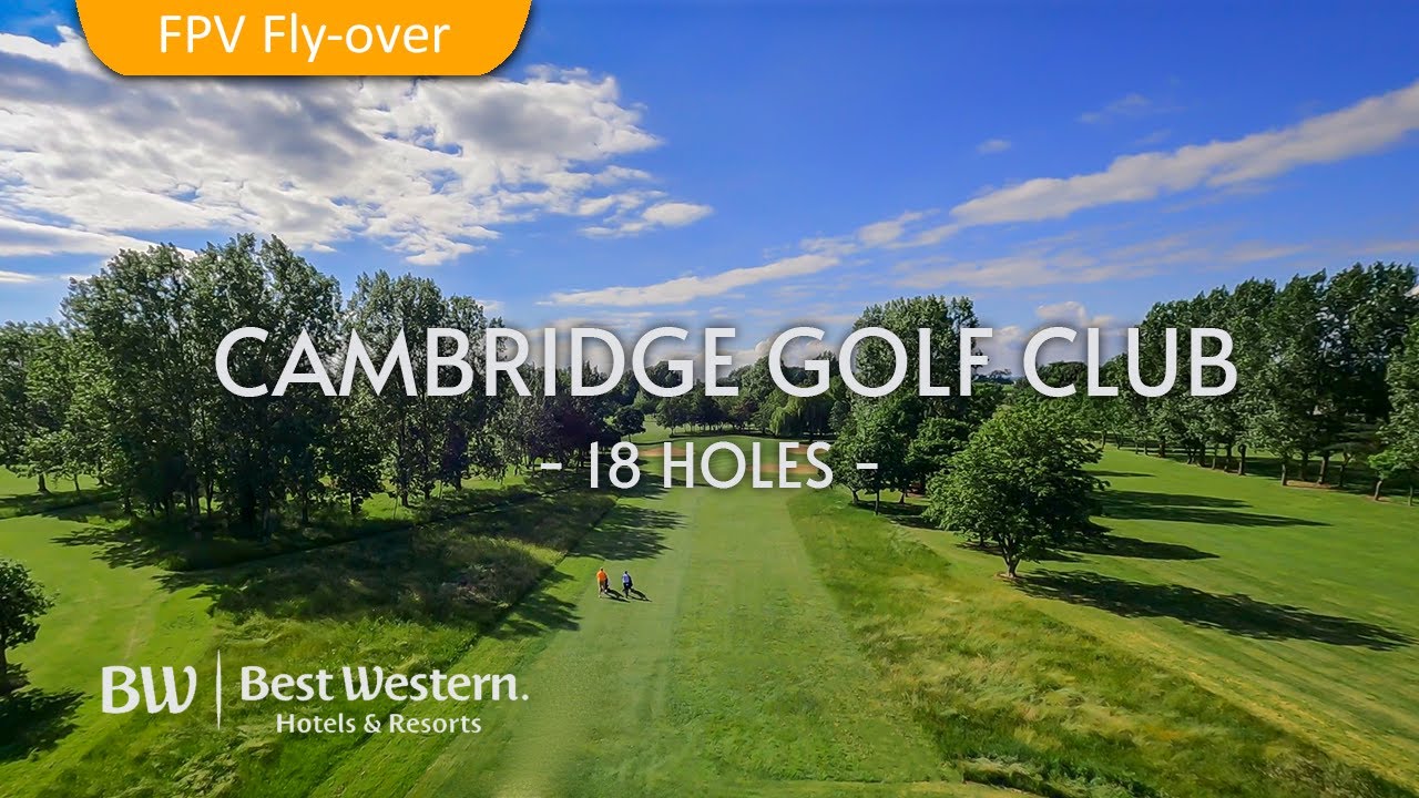 Cambridge Golf Club - Bar Hill - Hole by Hole Flyover - FPV - YouTube