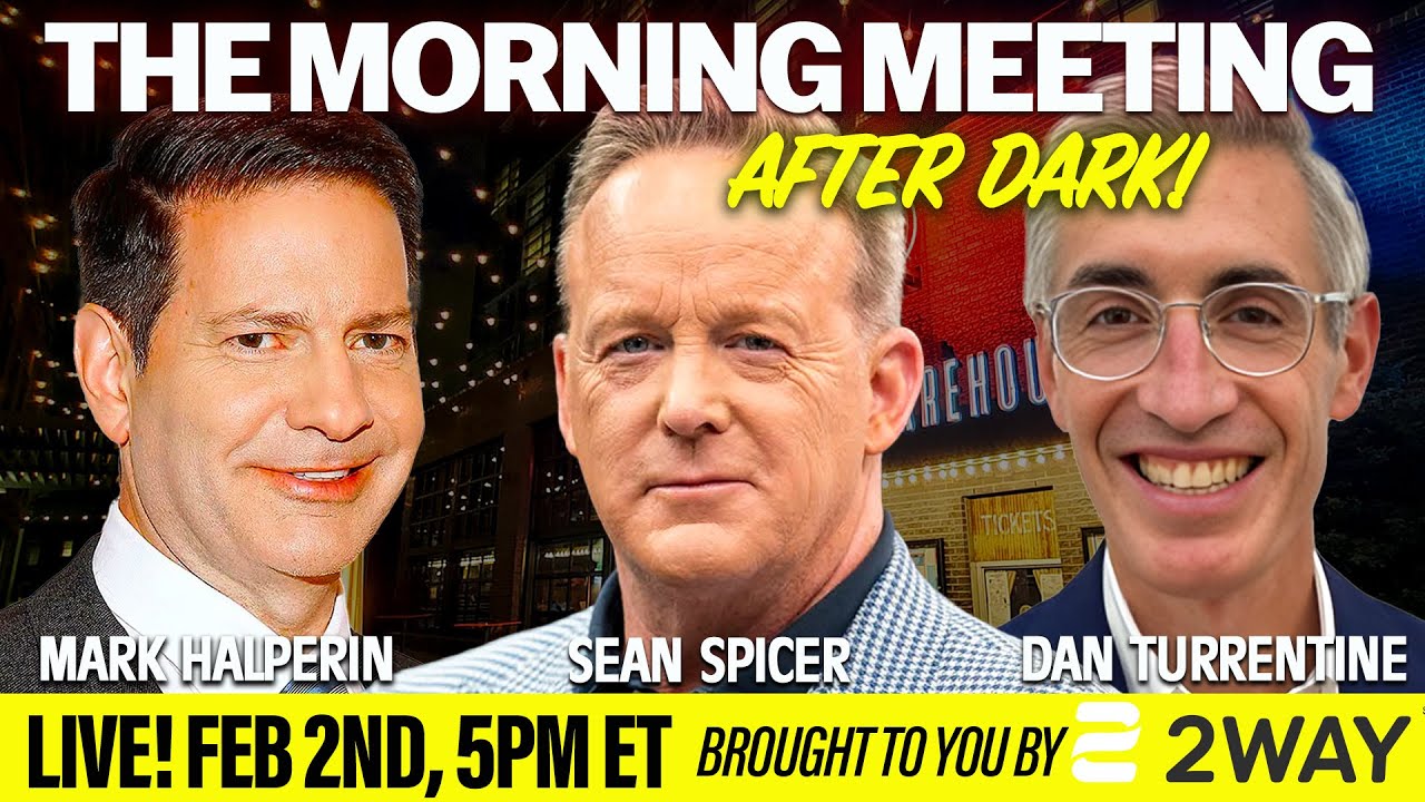 LIVE! The Morning Meeting After Dark w/Sean Spicer, Mark Halperin & Dan ...