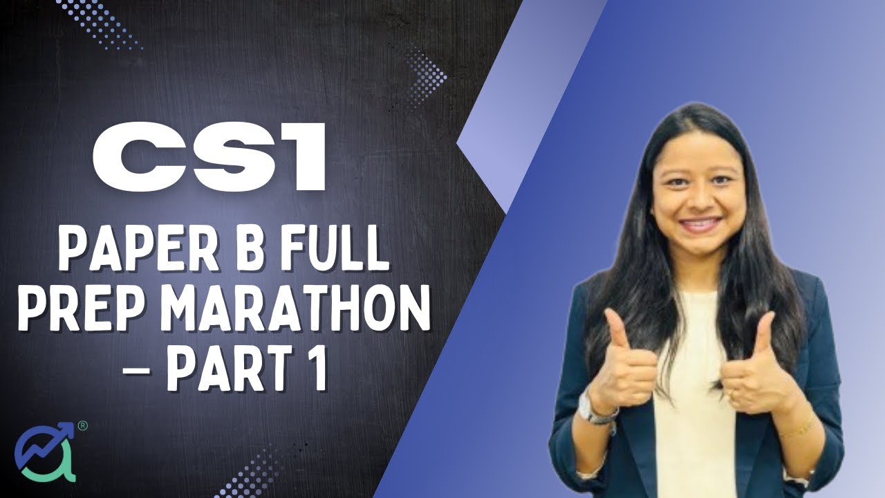CS1 Paper B Full Prep Marathon – Part 1 | 2025 Examination | By ...