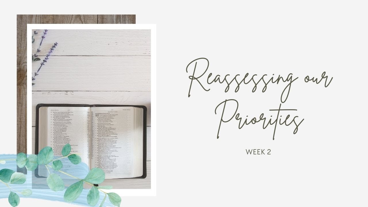 WEEK #2: Reassessing Our Priorities 🏡 Heavenly Minded Homemaker - YouTube