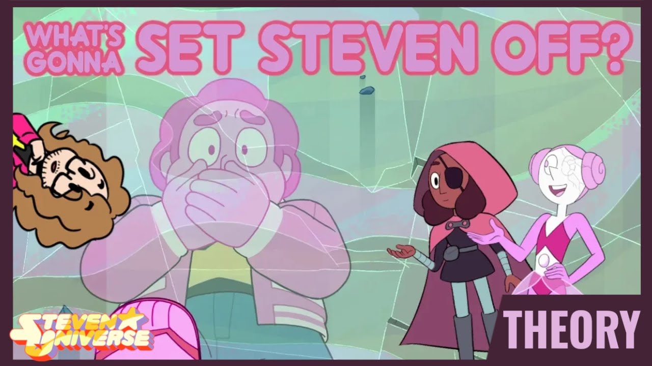Steven Universe Future Theory - What's Gonna Set Steven Off? - YouTube