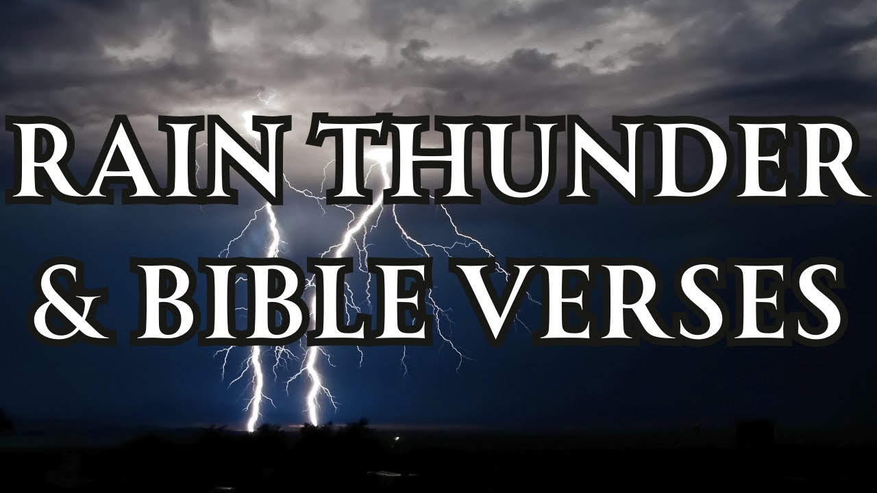 Relaxing Bible Verses with Soothing Rain & Thunder Sounds - YouTube