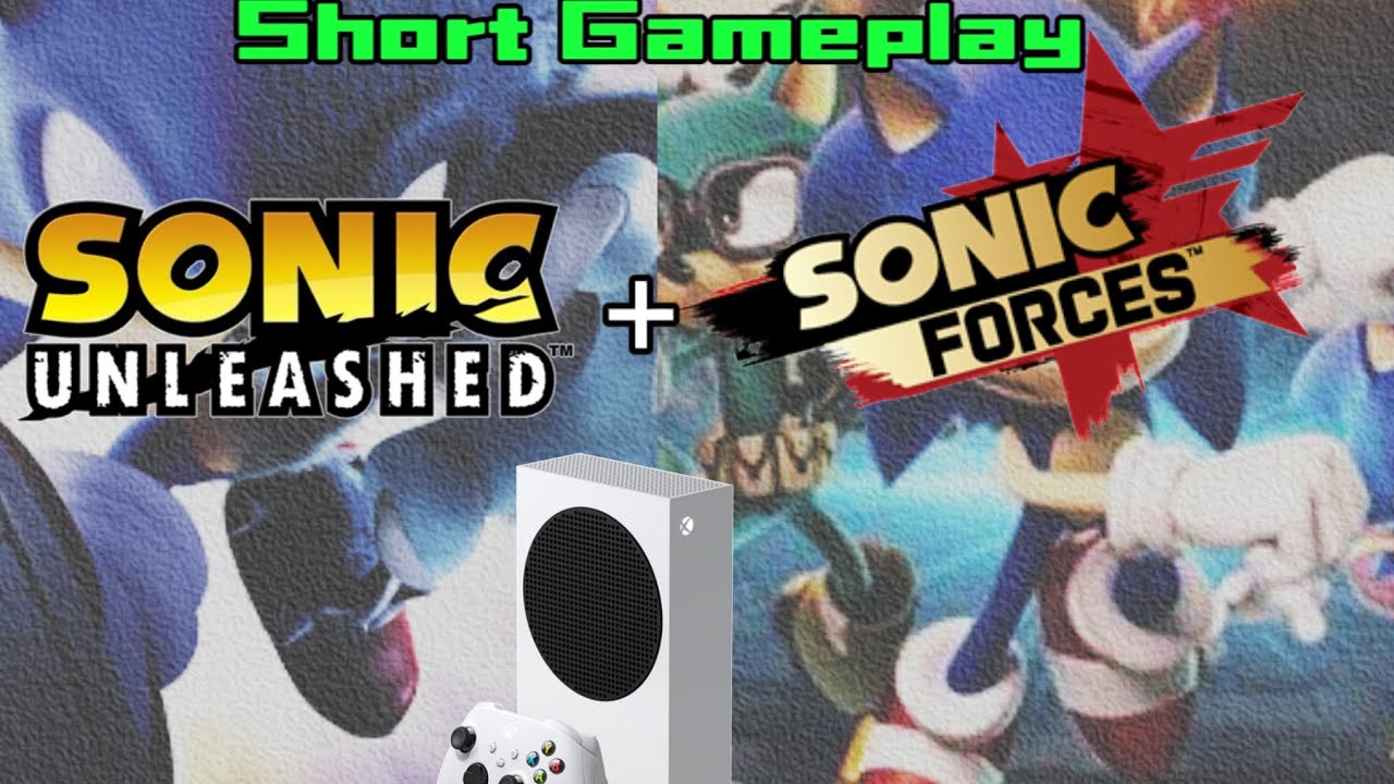 Sonic Unleashed + Sonic Forces Short Gameplay - Xbox Series S (Full HD ...